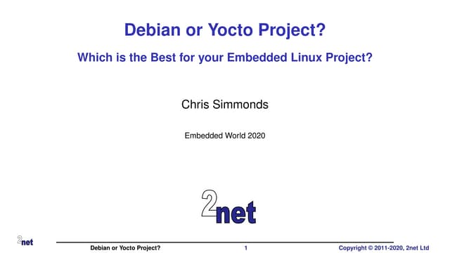 Debian Or Yocto Project Which Is The Best For Your Embedded Linux Project Ppt