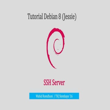 Debian 8 Jessie Ssh Server Pptx