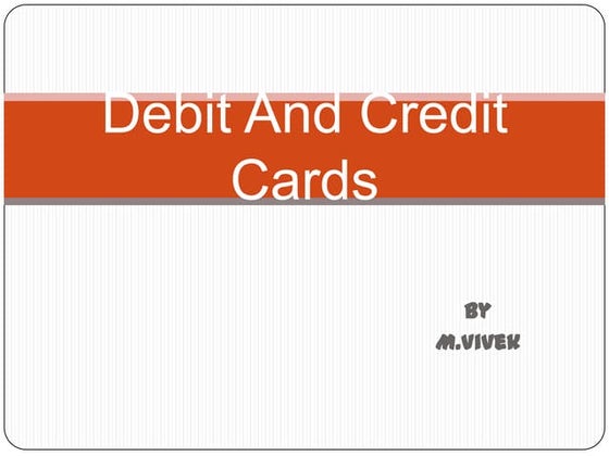Presentation on Debit and credit card | PPT