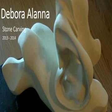 Debora Alanna: Stone sculpture 2013 - 2014 | PPTX | Arts and Crafts ...