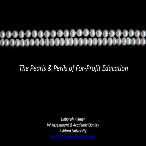 The Pearls and Perils of For-Profit Education (Deborah Riemer) | PPT