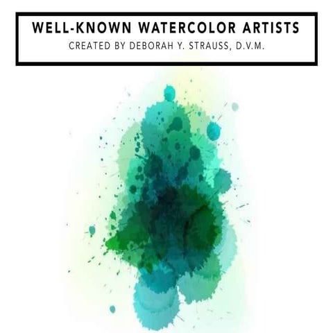 Deborah Y. Strauss: Well-Known Watercolor Artists | PPT