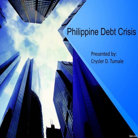 Philippine Debt crisis | PPTX