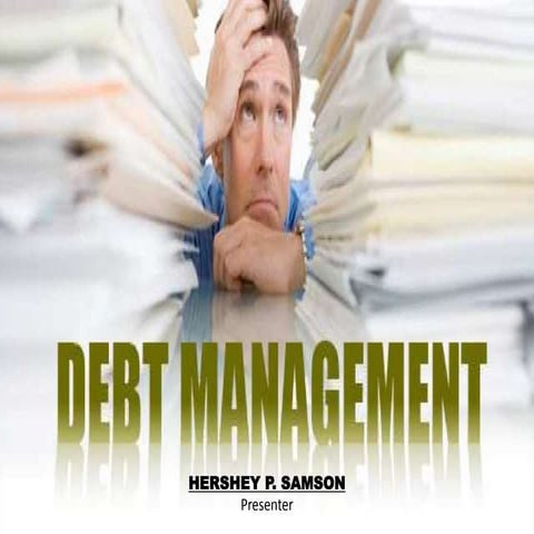 DEBT MANAGMENT | PPTX
