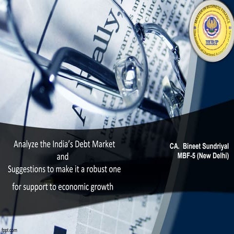 Analysis of Debt market in india | PPT