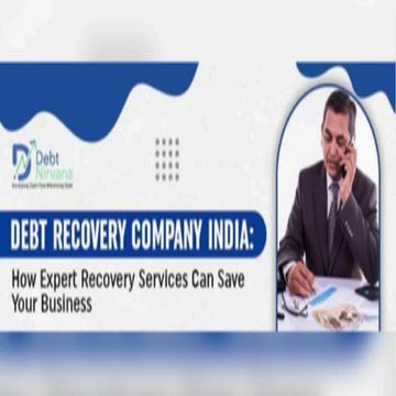 Debt Recovery Company India How Expert Recovery Services Can Save Your ...