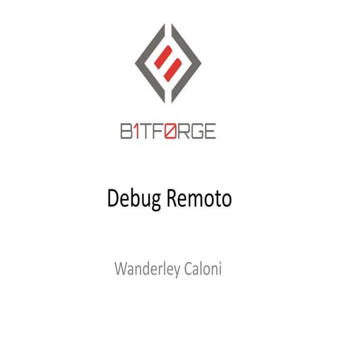 Debug Remoto com WinDbg: Um Resumo | PPTX