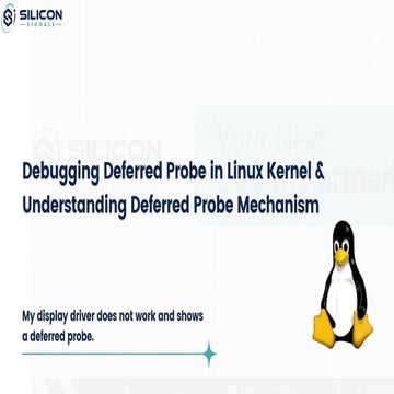Debugging Deferred Probe in Linux Kernel & Understanding Deferred Probe ...