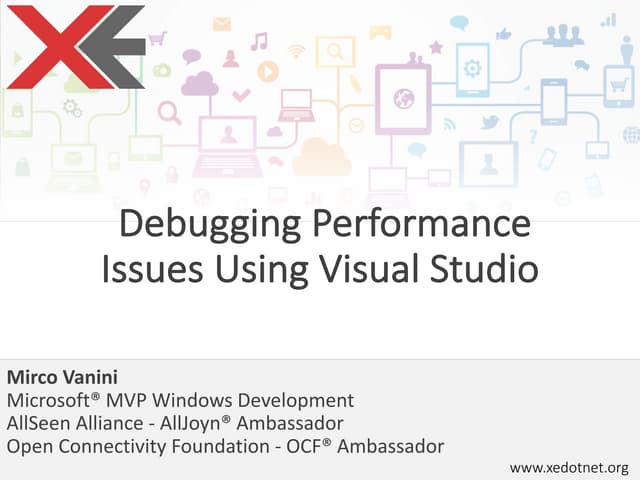 Debugging Performance Issues Using Visual Studio | PPT Debugging Performance Issues Using Visual Studio | PPT