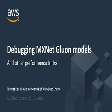 Debugging And Performance Tricks For Mxnet Gluon Ppt 1468