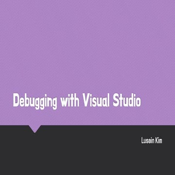 Debugging with Visual Studio | PPT