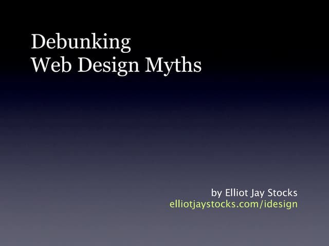 Debunking Web Design Myths | PPT Debunking Web Design Myths | PPT