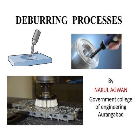 Deburring processes | PPTX | Chemistry | Science