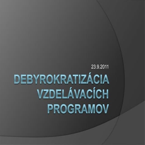 Debyrokratizácia svp | PPT