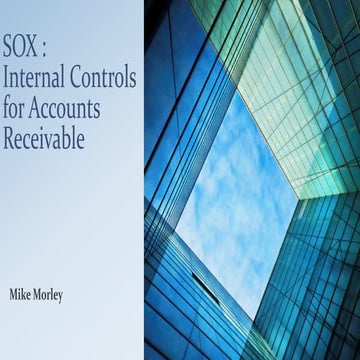 SOX : Internal Controls for Accounts Receivable | PPTX | Business ...