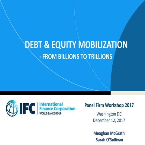 Debt & Equity Mobilization: From Billions to Trillions | PPTX