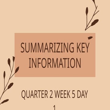 Dec_4_Summarizing a Key Information day 1.pptx