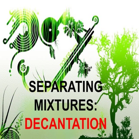 LESSON IN SCIENCE SIX-SEPARATING MIXTURES-DECANTATION.pptx