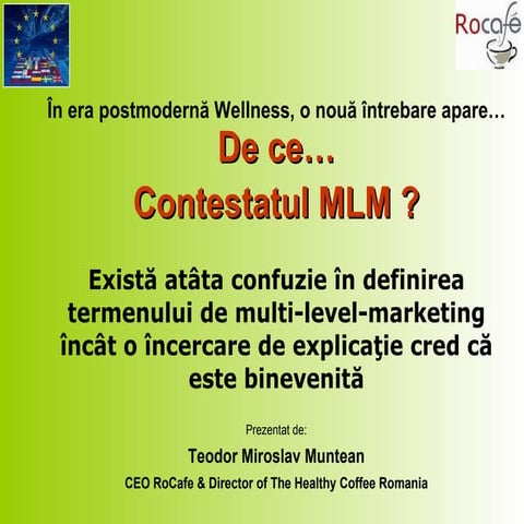 De ce alt MLM ? | PPT