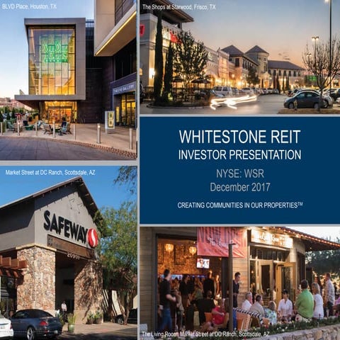 Whitestone REIT Investor Presentation December 2017 | PPT