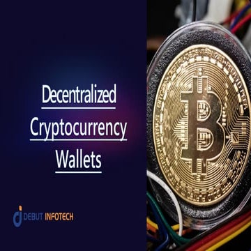 Decentralized Cryptocurrency Wallets.pdf