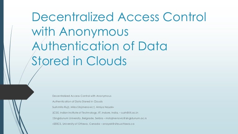 Decentralized Access Control With Anonymous Authentication Of Data St