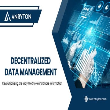Decentralized Data Management: Revolutionizing the Way We Store and ...
