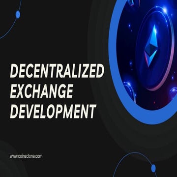 Decentralized Exchange Development - Everything about DEX | PDF ...