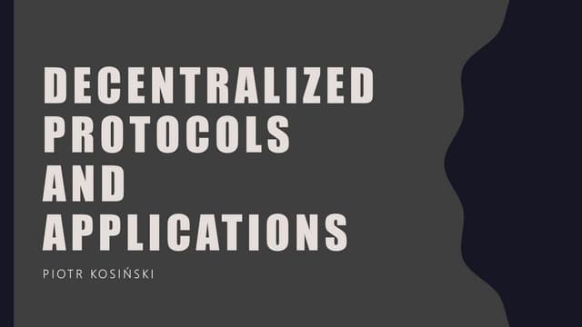 Decentralized protocols and applications | PPT Decentralized protocols and applications | PPT