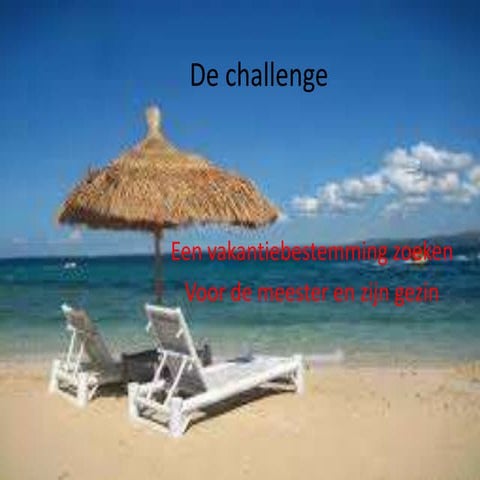 De challenge | PPTX