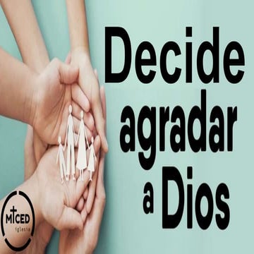 Decide Agradar a Dios.pptx