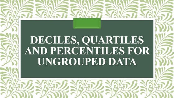 Decile for Ungrouped Data mathematics 10.pptx