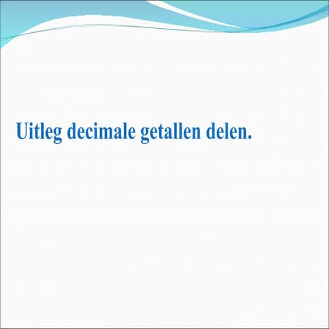 Decimale getallen delen | PPT