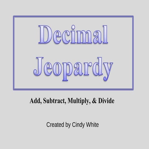 Decimal Jeopardy! | PPT
