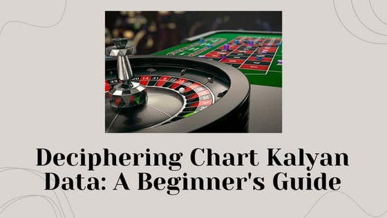 What Makes Kalyan Chart a Trusted Resource | PPT