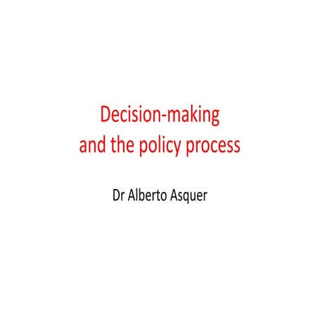 Decision making in the policy process | PDF | Business | Business and ...