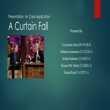 The Curtain Fall , Case application presentation | PPTX