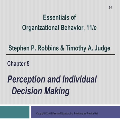 Organizational behaviour ch5, decision makingDecision Making-Ch#5.pptx