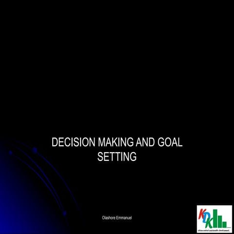 Decision making and goal setting emm | PPT