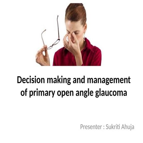Decision making and management of primary open angle (1).pptx