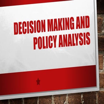 Decision making and models of policy analysis | PPTX