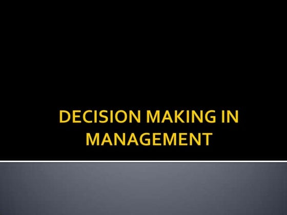 Decision making and problem solving | PPTX