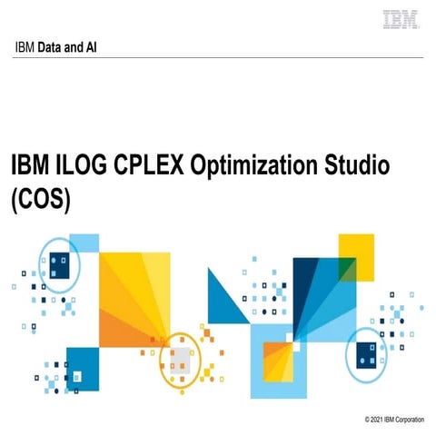 Decision Optimization - CPLEX Optimization Studio - Product Overview(2 ...