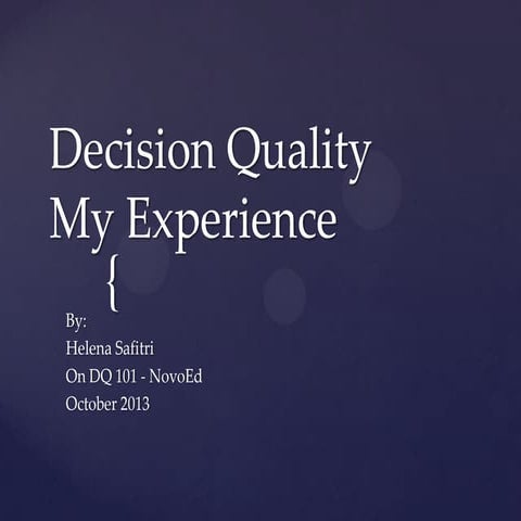 Decision Quality - My Experience | PPTX