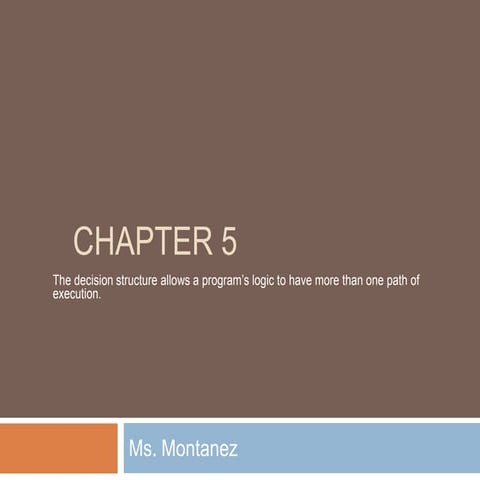 Decision Structures Chpt 5 Ppt