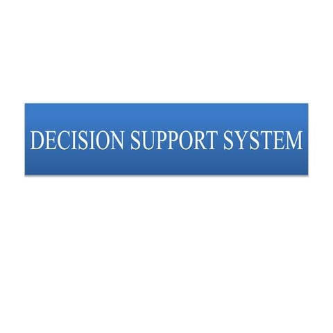 Decision Support System - Presentation Slides