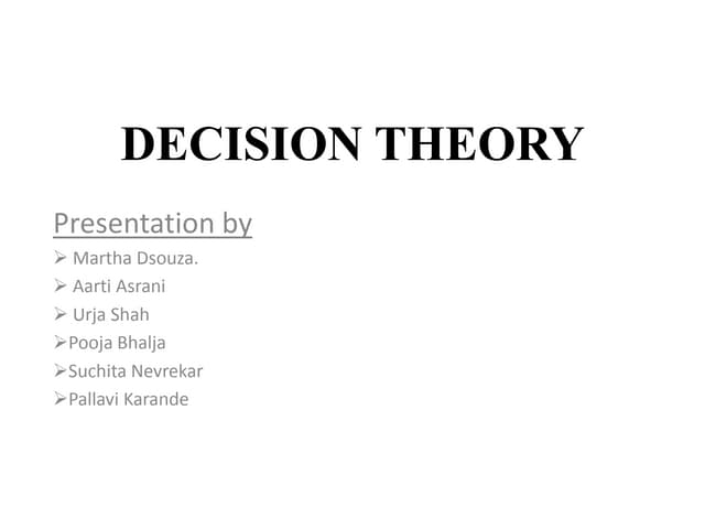 DECISION THEORY WITH EXAMPLE | PPTX