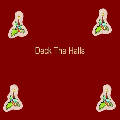 Deck The Halls | PPT
