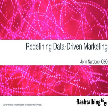 Deck 1: Redefining Data-Driven by Flashtalking | PPT