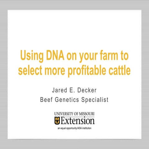 Using DNA on your farm to select more profitable cattle | PPTX